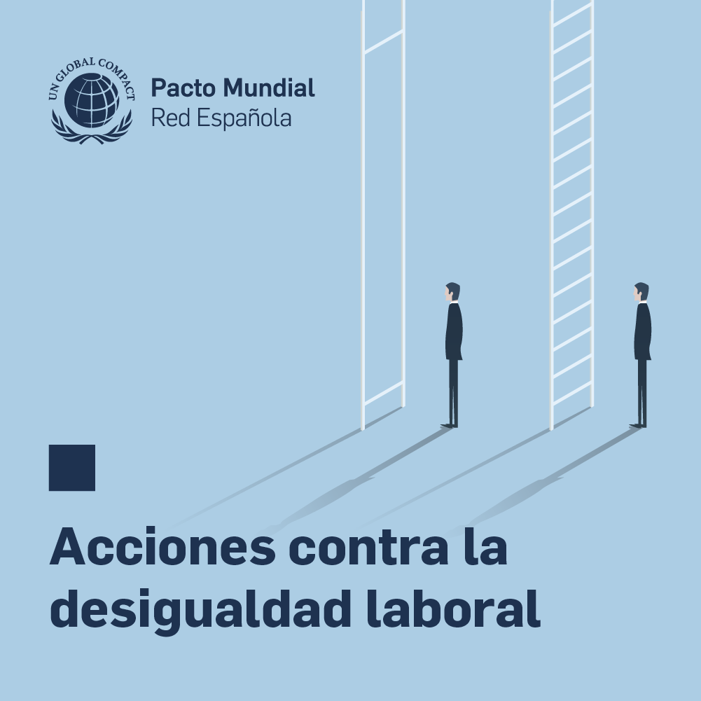 6 Acciones Para Combatir La Desigualdad Laboral Pacto Mundial · Pacto